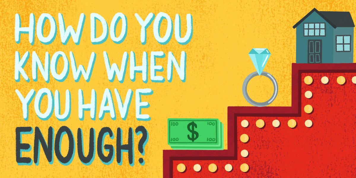 How Much Is Enough?
